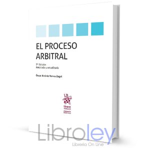 El Proceso Arbitral. 2da edición ampliada y actualizada