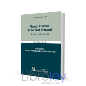 Manual Práctico de Derecho Procesal. Académico/Profesional